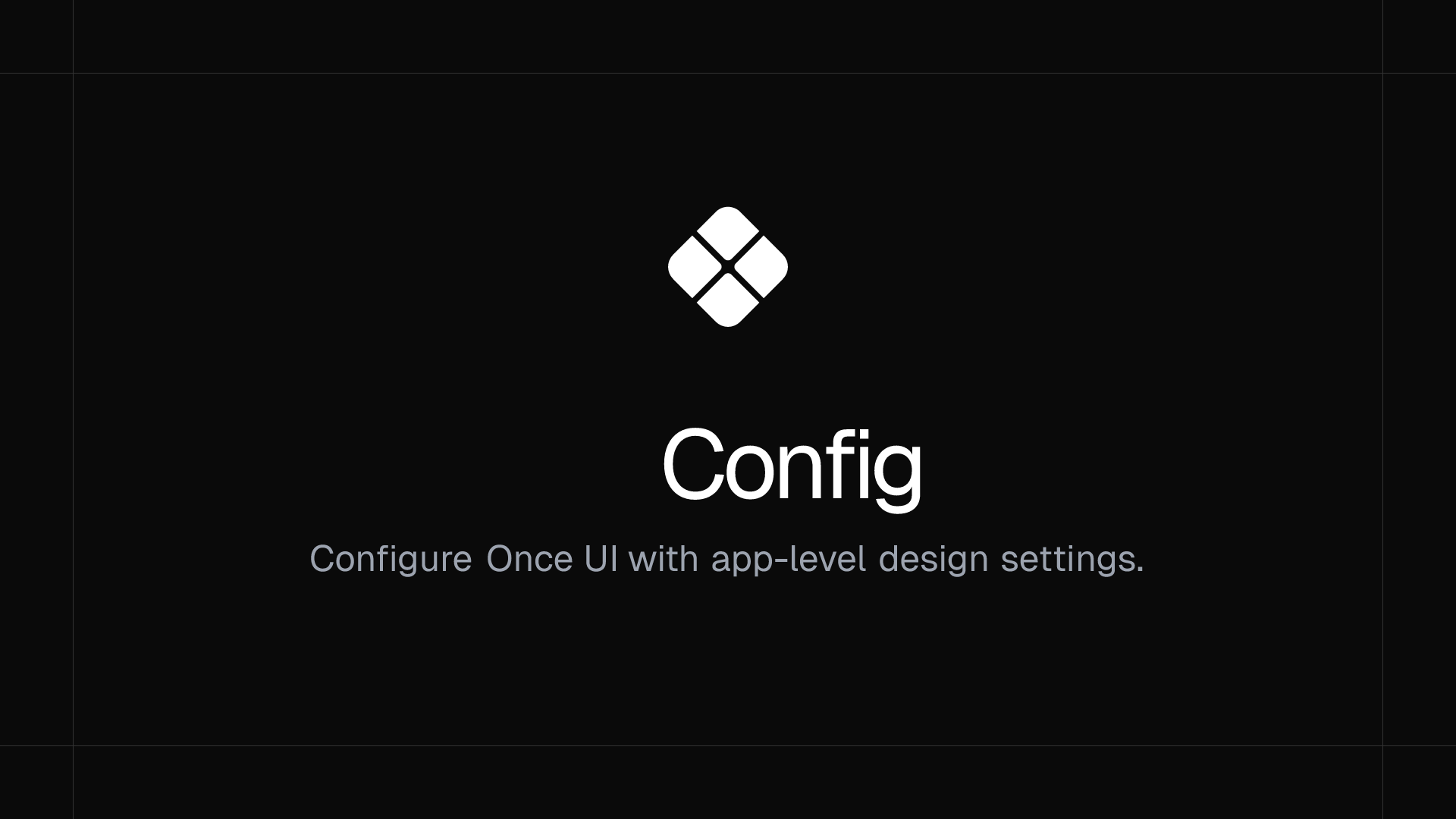 Config – Once UI